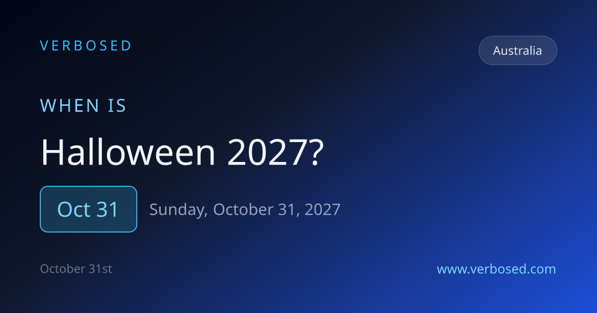 When is Halloween 2027 in Australia? October 31 | Verbosed